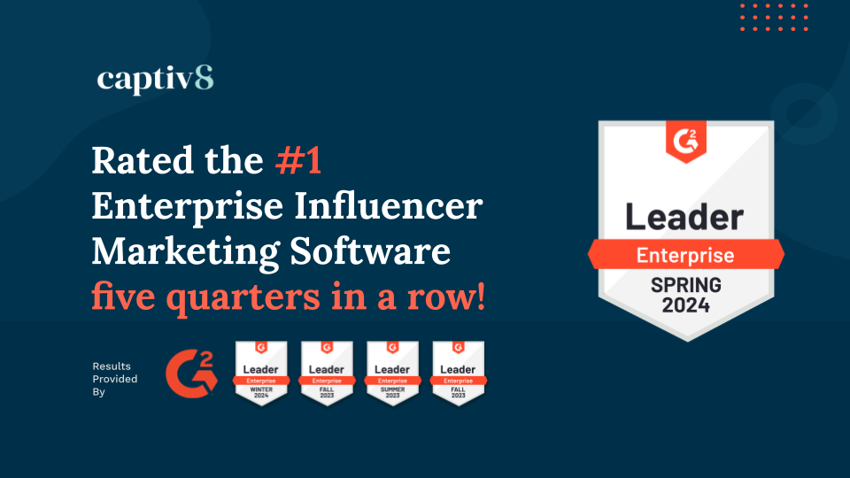 Captiv8: Rated the #1 Influencer Marketing Platform on G2